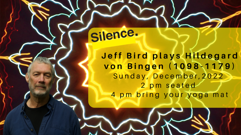 Jeff Bird plays Hildegard von Bingen (1098-1179) - Silence.